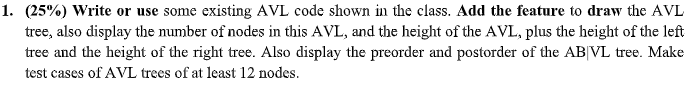 1. (25%) Write or use some existing AVL code shown in | Chegg.com