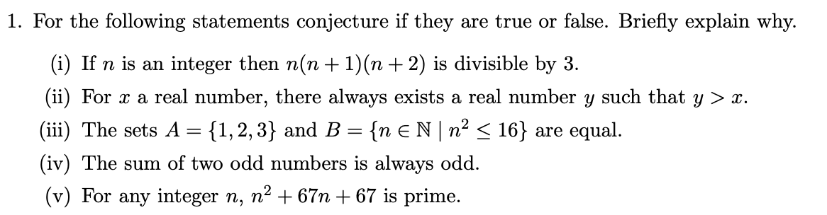Solved 1. For the following statements conjecture if they | Chegg.com