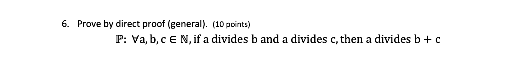 Solved 2. Prove by direct proof (formal). (10 points) 4. | Chegg.com