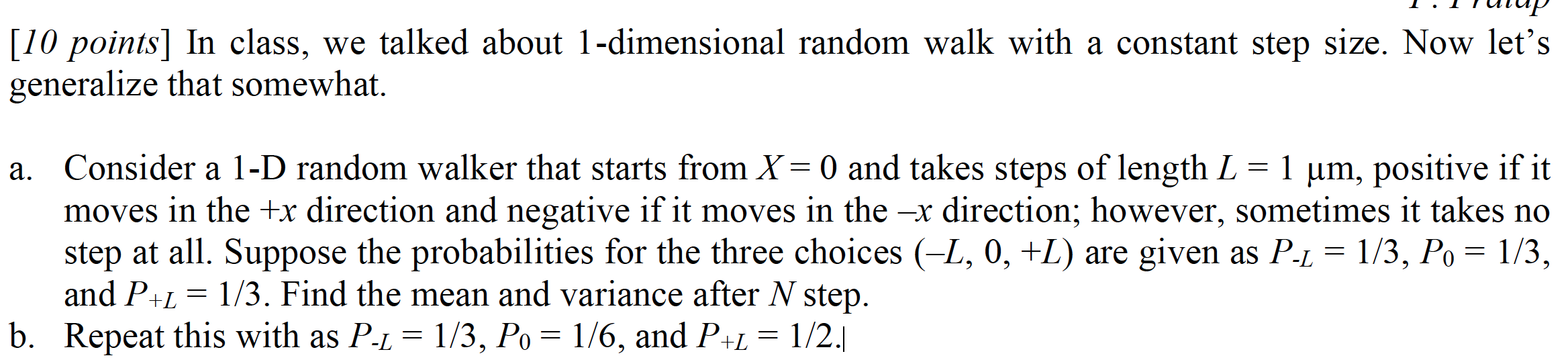 Solved In class, we talked about 1-dimensional random walk | Chegg.com