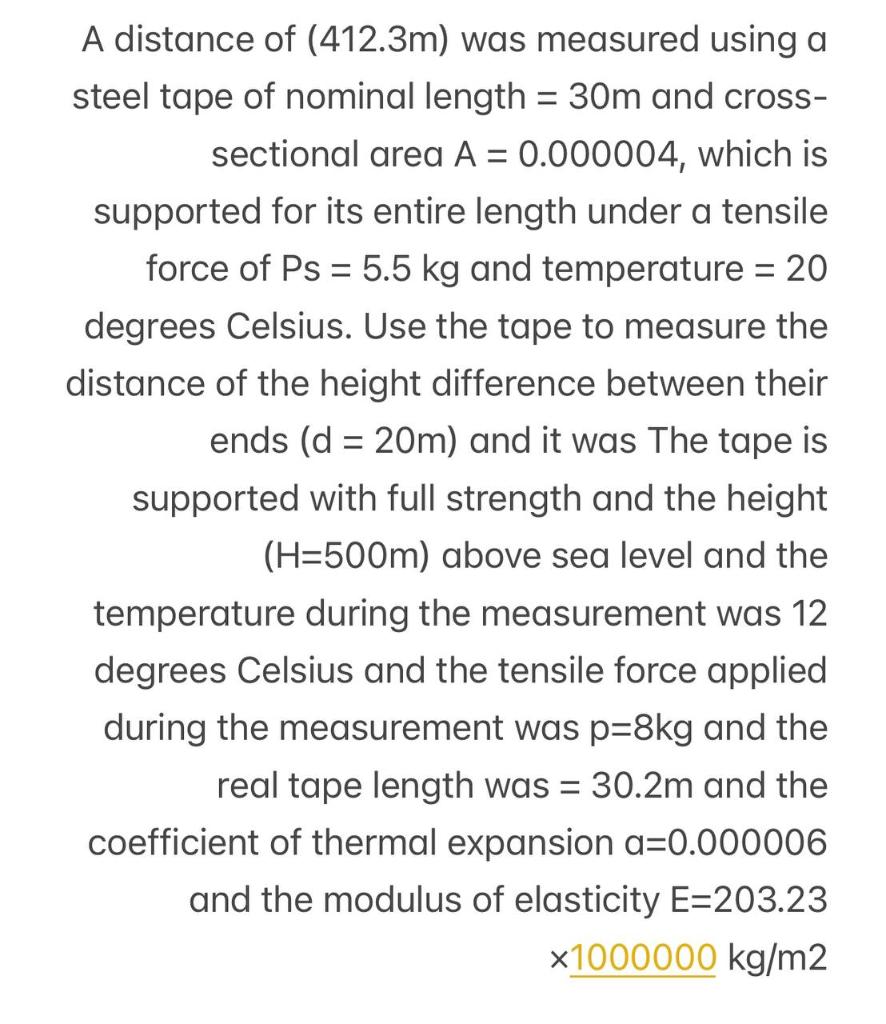 Solved = = = A distance of (412.3m) was measured using a | Chegg.com