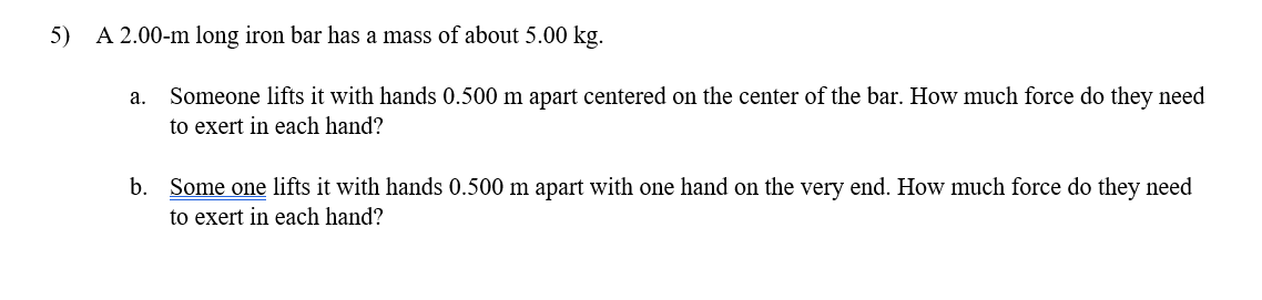 Solved 5) A 2.00−m long iron bar has a mass of about 5.00 | Chegg.com