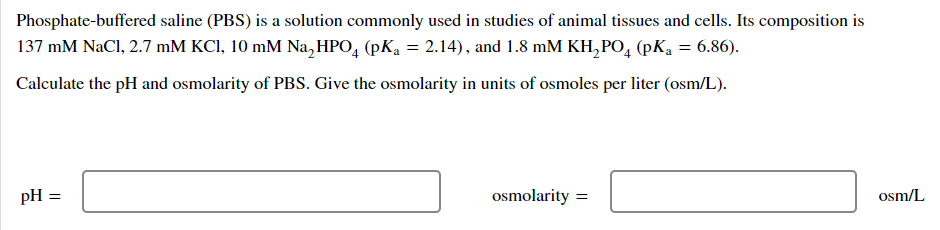 Solved Phosphate-buffered saline (PBS) is a solution | Chegg.com