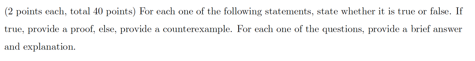 Solved ( 2 points each, total 40 points) For each one of the | Chegg.com