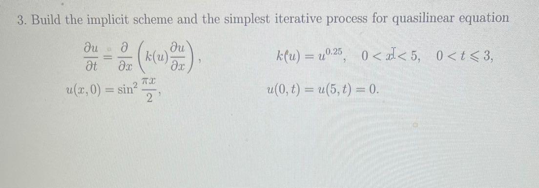 Solved Build the implicit scheme and the simplest iterative | Chegg.com
