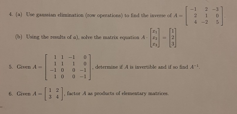 Solved 2 -3 -1 4. (a) Use gaussian elimination (row | Chegg.com