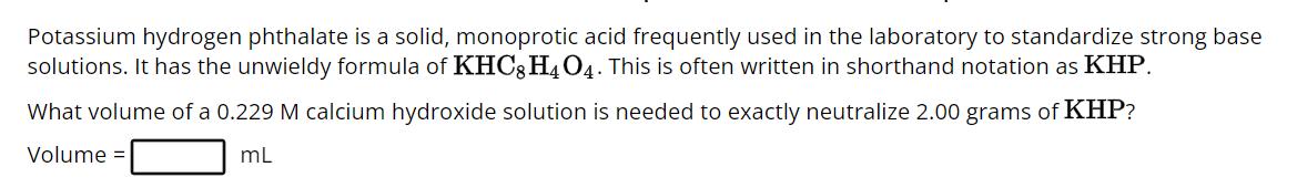 Solved Potassium hydrogen phthalate is a solid, monoprotic | Chegg.com