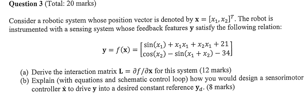Solved Question 3 (Total: 20 ﻿marks)Consider a robotic | Chegg.com