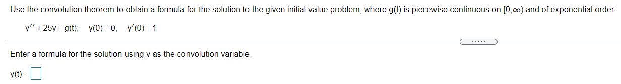 Solved Use the convolution theorem to obtain a formula for | Chegg.com
