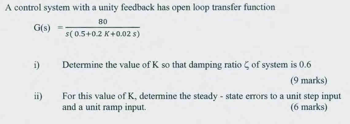 Solved A control system with a unity feedback has open loop | Chegg.com