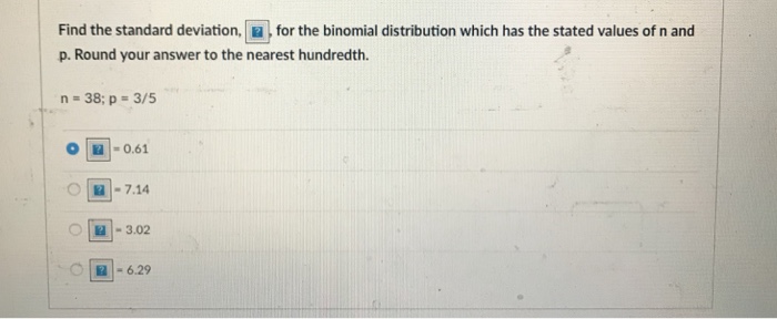Solved Find the standard deviation, for the binomial | Chegg.com