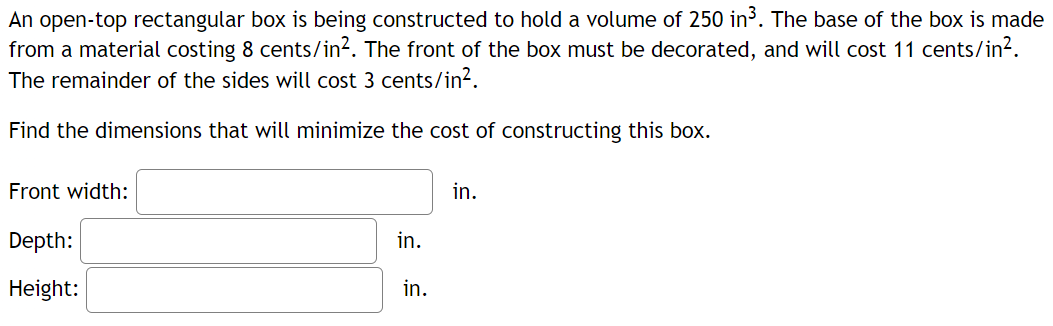 Solved An open-top rectangular box is being constructed to | Chegg.com