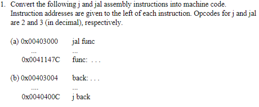 Solved Convert the following j and jal assembly instructions | Chegg.com