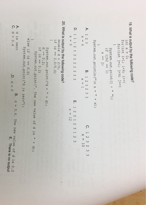 Solved 19 What Is Output By The Following Code Int X0 For 