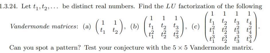 Solved .3.24. Let t1,t2,… be distinct real numbers. Find the | Chegg.com
