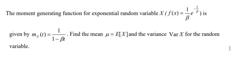 Solved Se ) 1 The moment generating function for exponential | Chegg.com
