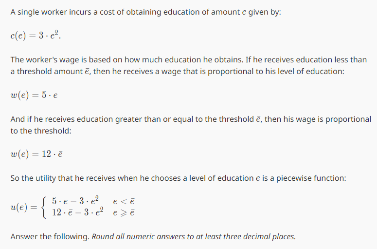 A single worker incurs a cost of obtaining education | Chegg.com