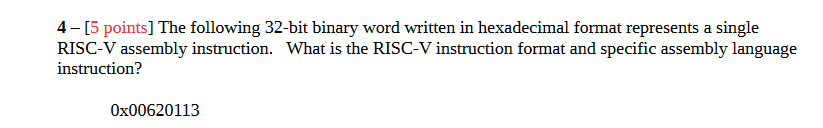 Solved 4 - [5 points] The following 32-bit binary word | Chegg.com