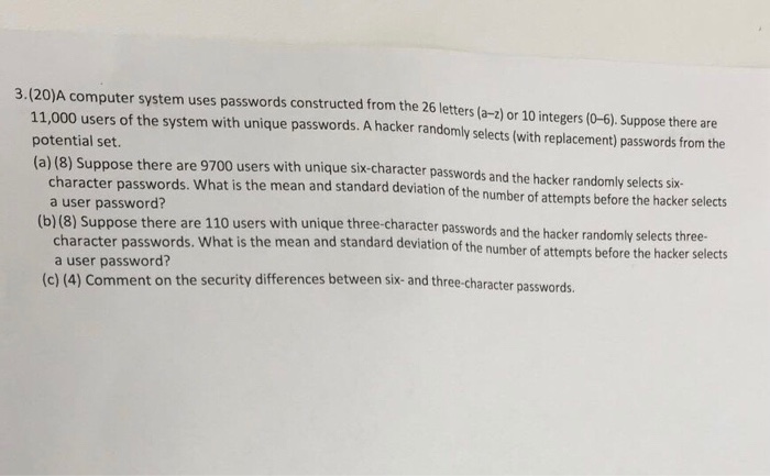Solved 3.(20)A computer system uses passwords constructed | Chegg.com