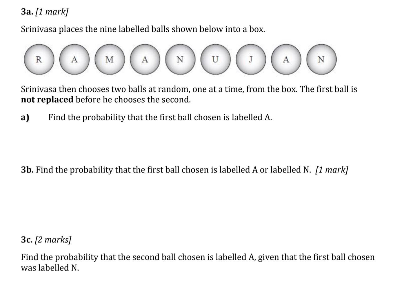 Solved 3a. [1 mark] Srinivasa places the nine labelled balls | Chegg.com