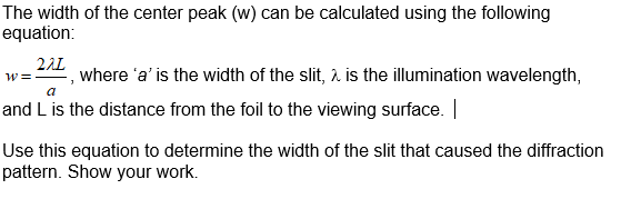 Solved The width of the center peak (w) can be calculated | Chegg.com