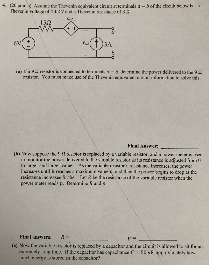 Solved 4. (20 points) Assume the Thevenin equivalent circuit | Chegg.com