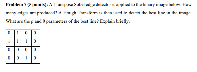 Solved Problem 7 (5 points): A Transpose Sobel edge detector | Chegg.com