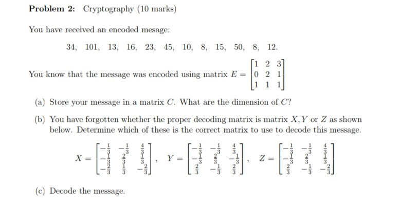 Solved Problem 2: Cryptography (10 marks) You have received | Chegg.com