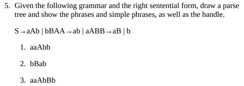 Solved Given the following grammar and the right sentential | Chegg.com