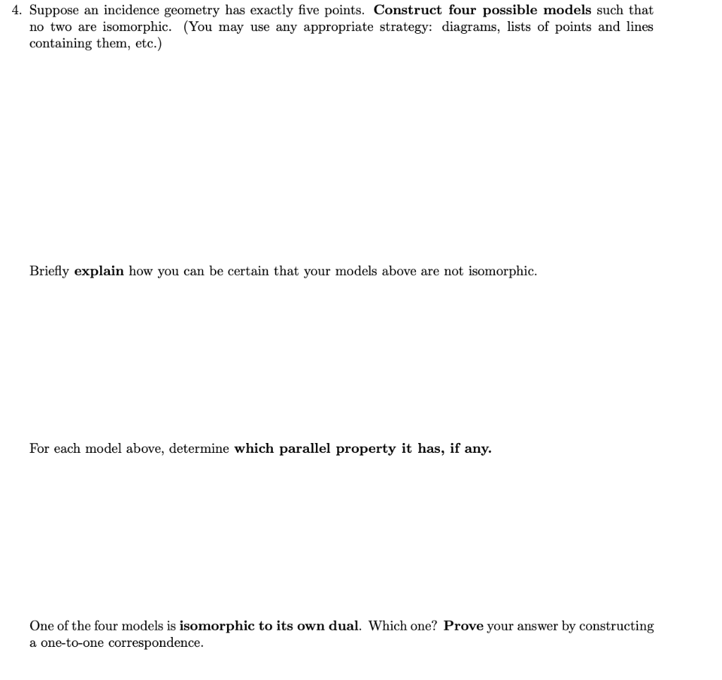 Solved 4. Suppose an incidence geometry has exactly five | Chegg.com