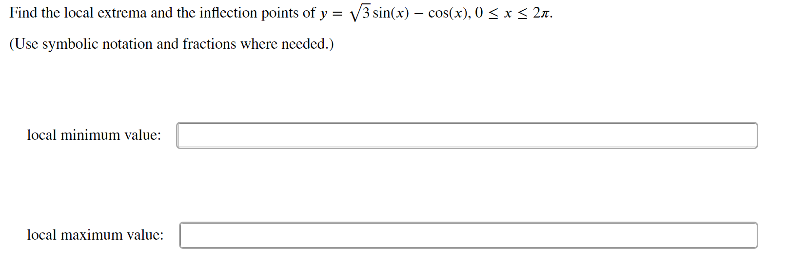 Solved Find the local extrema and the inflection points of | Chegg.com