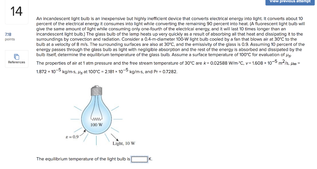 Solved View previous attempt 14 7.18 points An incandescent | Chegg.com