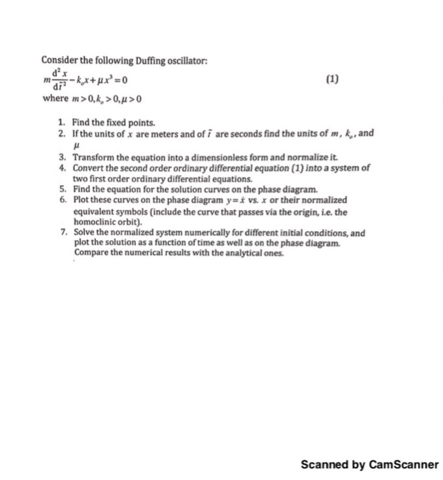 Solved Consider the following Duffing oscillator: d'x di | Chegg.com