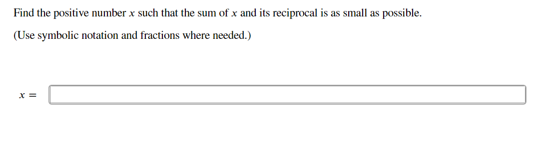 Solved Find the positive number x such that the sum of x and | Chegg.com