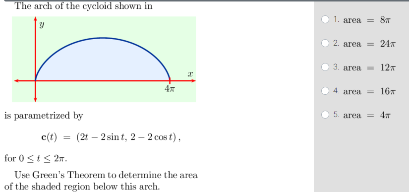Solved The arch of the cycloid shown in 1. area = 87 y 2. | Chegg.com