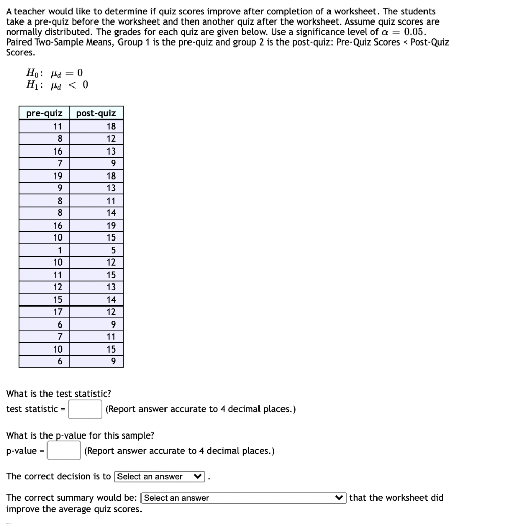 Solved A teacher would like to determine if quiz scores | Chegg.com