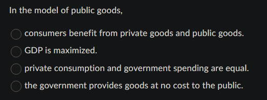 Solved In the model of public goods, consumers benefit from | Chegg.com