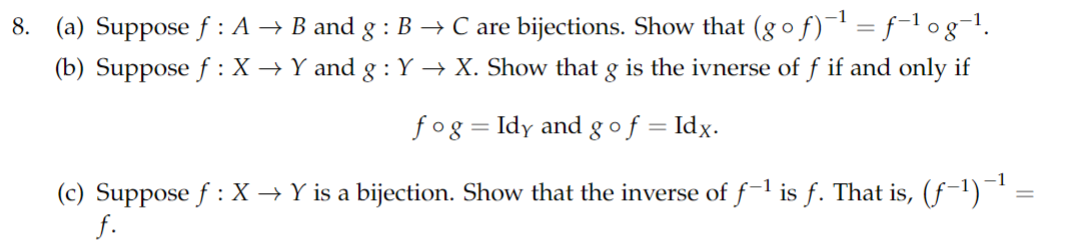 Solved (a) Suppose f:A→B and g:B→C are bijections. Show that | Chegg.com