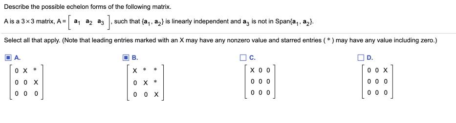 Solved Describe the possible echelon forms of the following | Chegg.com