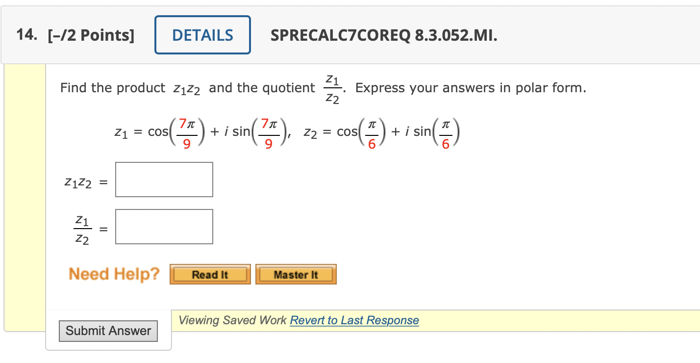 Solved Find the product z1z2 and the quotient | Chegg.com
