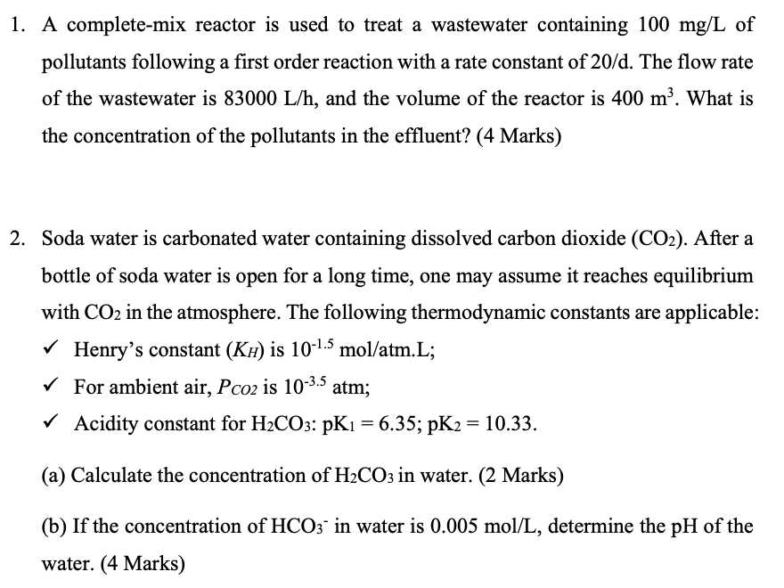 Solved 1. A complete-mix reactor is used to treat a | Chegg.com