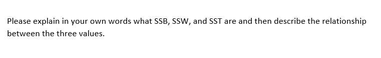 Solved Please explain in your own words what SSB, SSW, and | Chegg.com