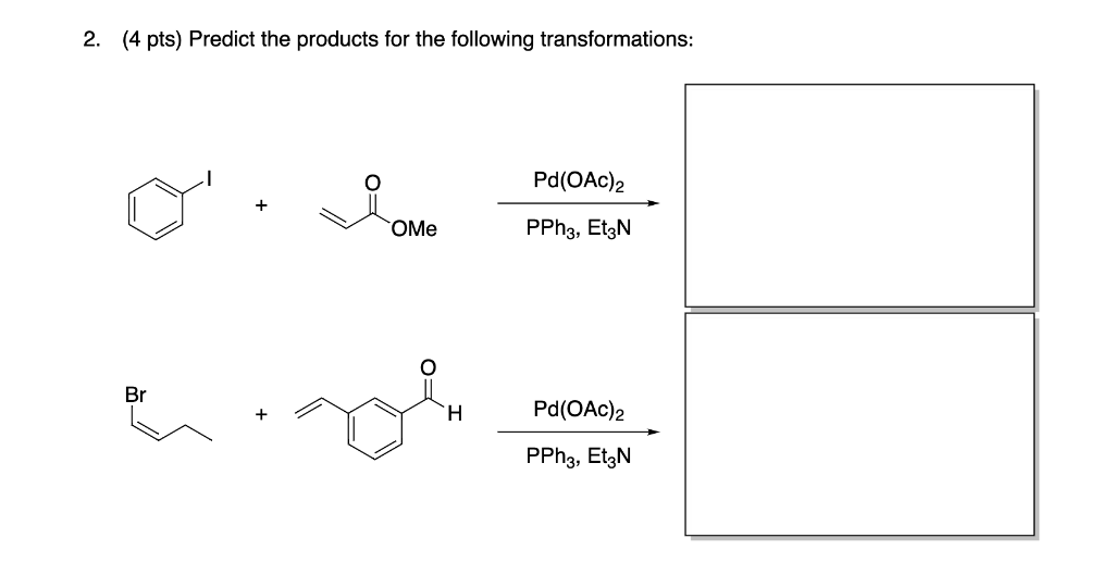Solved (4 pts) Predict the products for the following | Chegg.com
