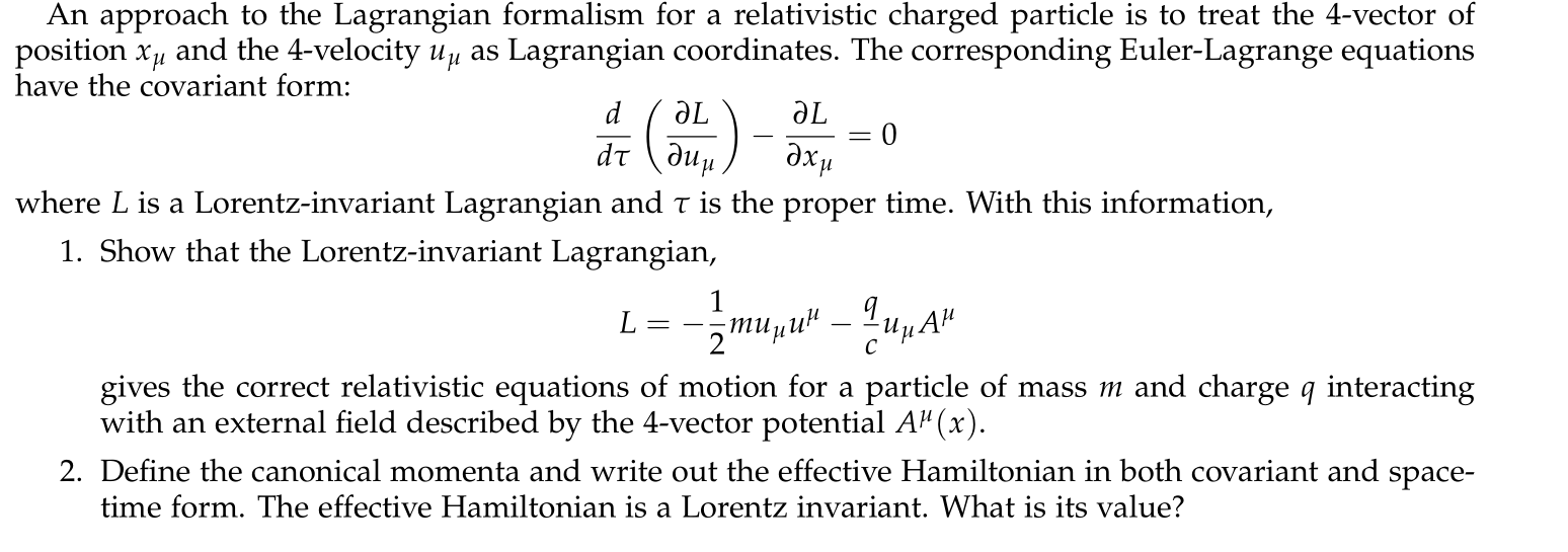 Solved An approach to the Lagrangian formalism for a | Chegg.com