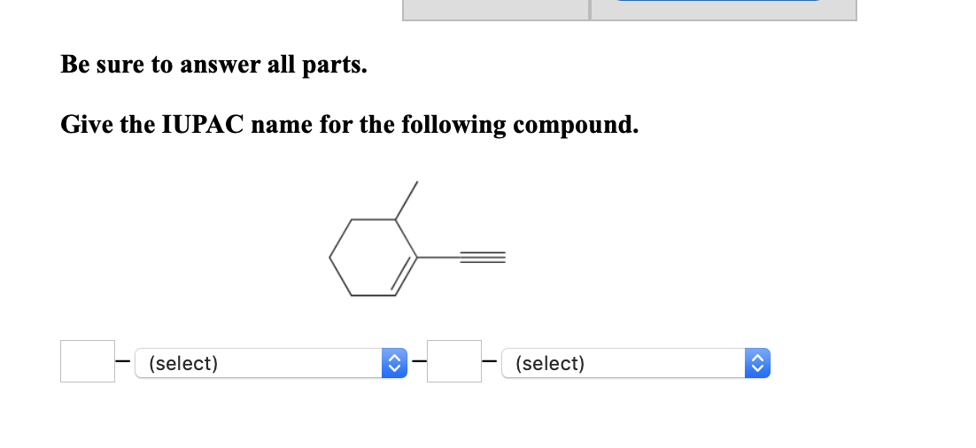 Solved Be sure to answer all parts. Give the IUPAC name for | Chegg.com