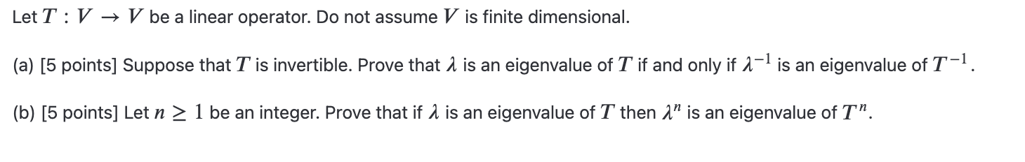 Solved Let T:V→V be ﻿a linear operator. Do ﻿not assume V is | Chegg.com