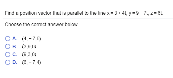 Solved Find a position vector that is parallel to the line x | Chegg.com