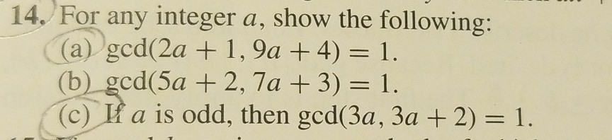 Solved 14. For any integer a, show the following: (a) gcd(2a | Chegg.com