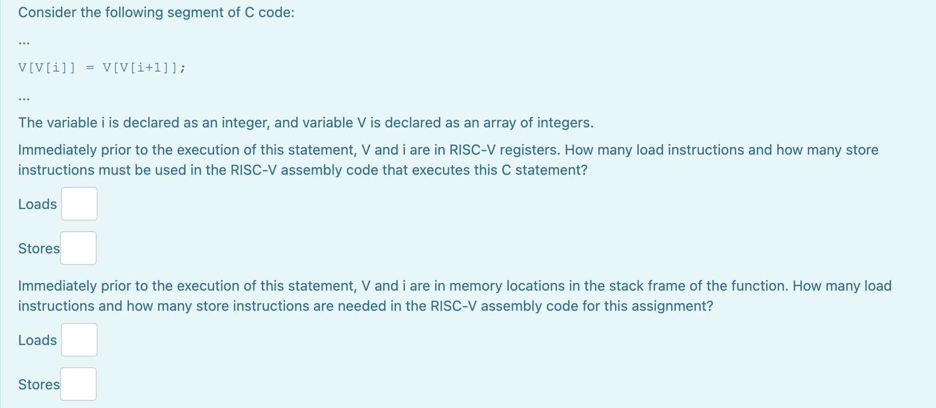 Solved Consider the following segment of C code: | Chegg.com