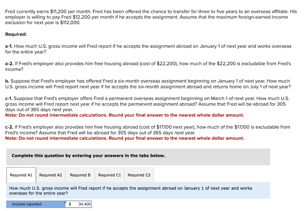 Fred currently earns $11,200 per month. Fred has been | Chegg.com
